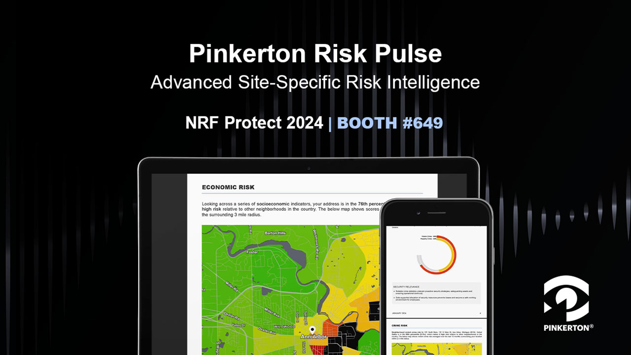 Introducing Pinkerton Risk Pulse: Advanced Site-Specific Risk ...